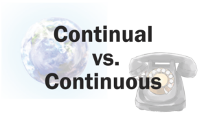 「continual」と「continuous」の違い | えいごのこと