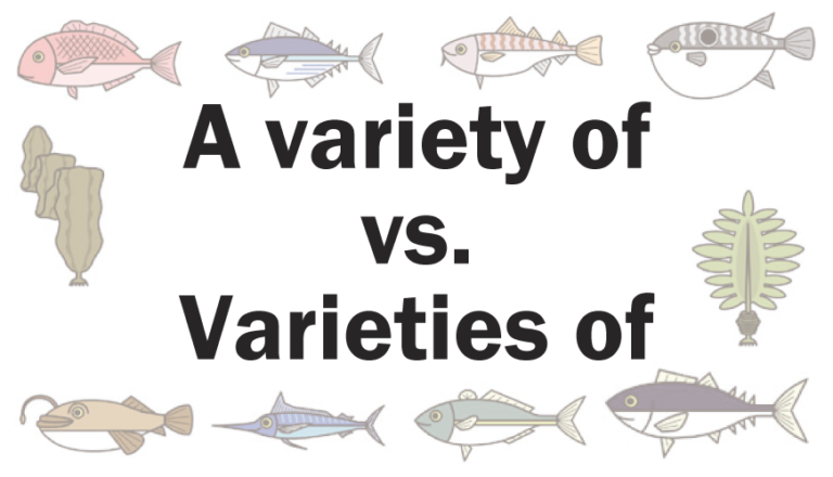 「a variety of」と「varieties of」の違い | えいごのこと