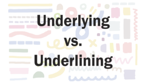 「underlying」と「underlining」の違い | えいごのこと