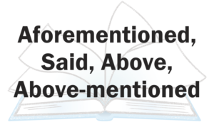 「上述の・前述の」や「上述の通り・前述の通り」は英語で？ | えいごのこと