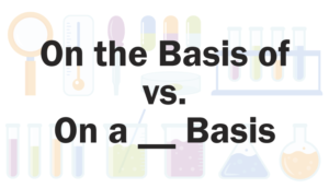 「on the basis of」と「on a __ basis」の違い | えいごのこと