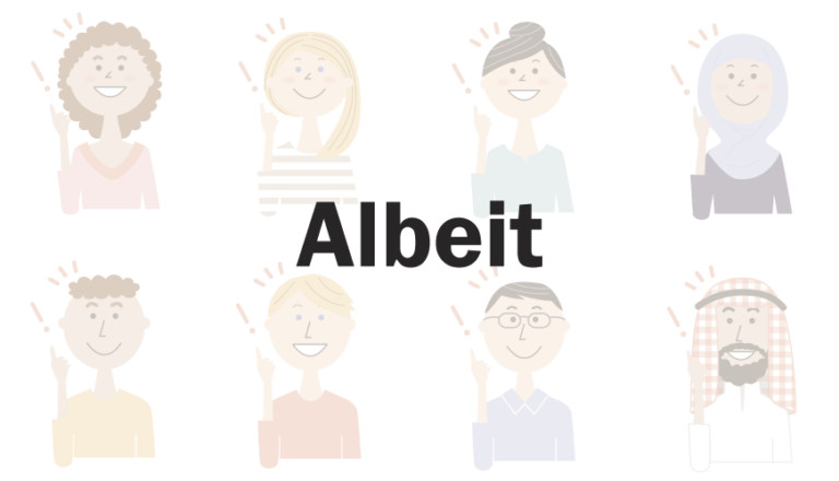 ｢albeit｣の意味と使い方 | えいごのこと